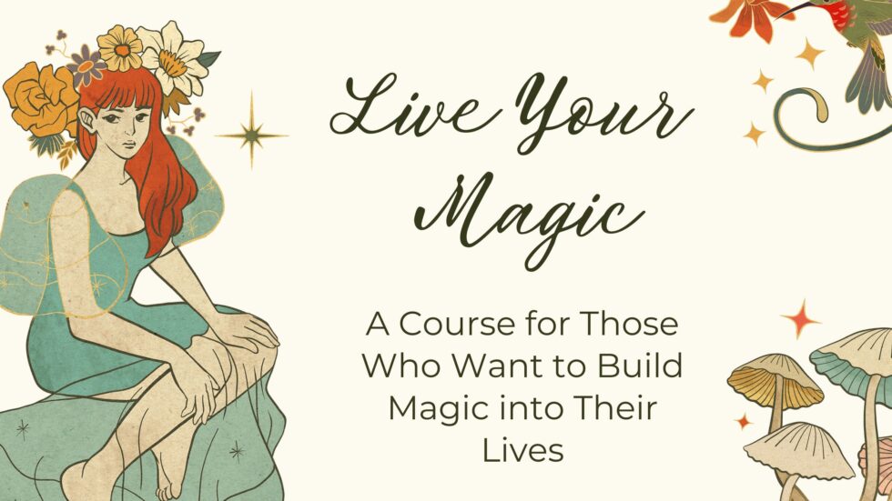 Live Your Magic Course - Idiorhythmic